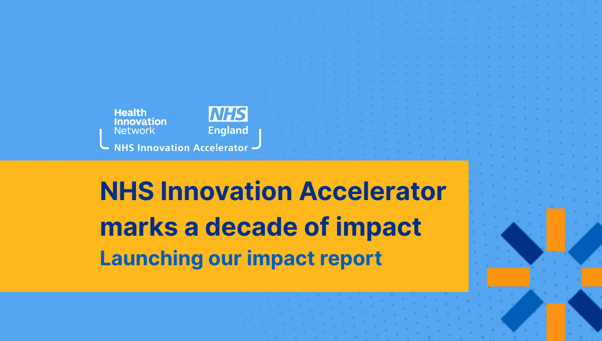 NHS Innovation Accelerator marks a decade of impact